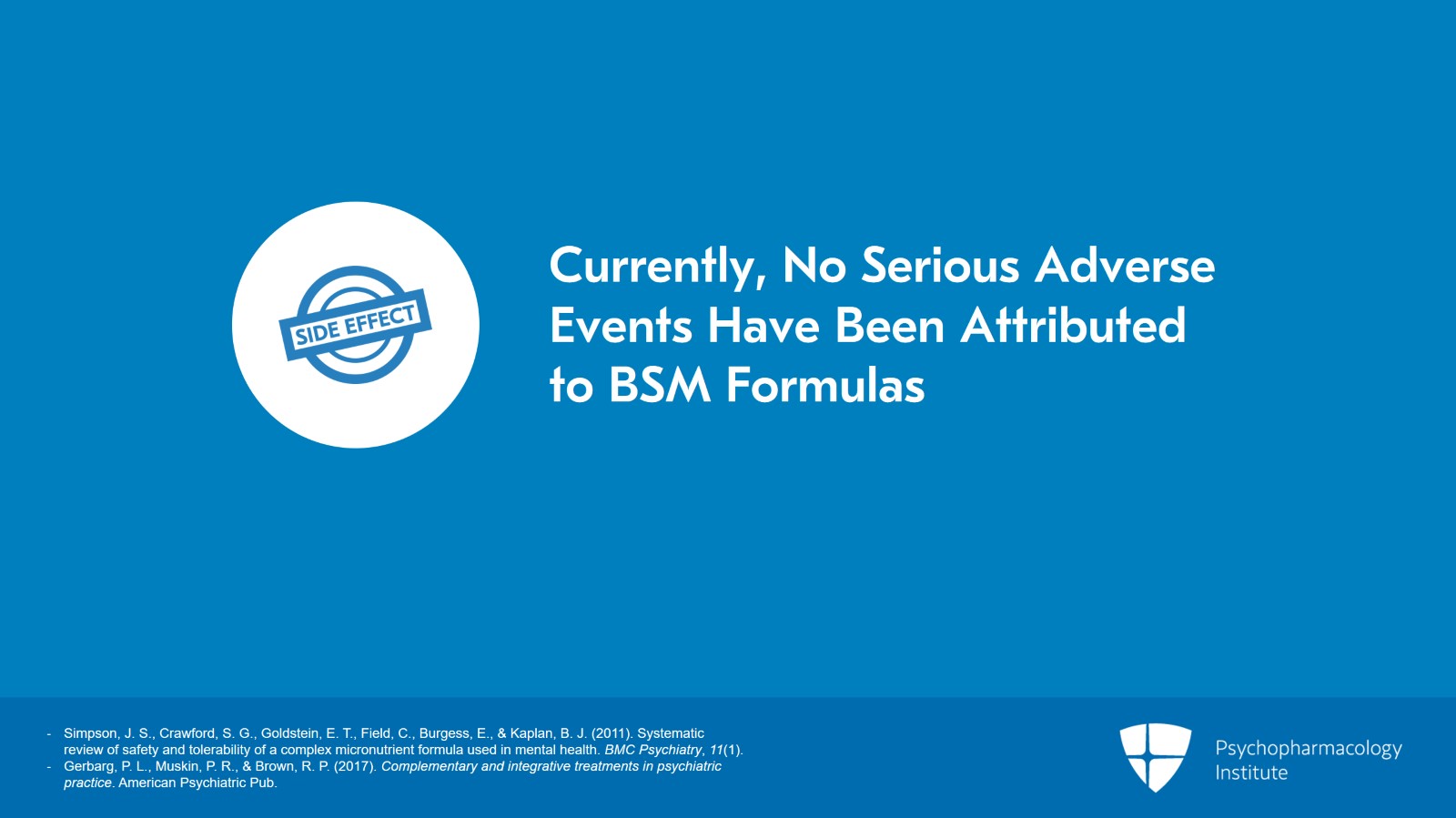BSMs: Safety and Tolerability | Psychopharmacology Institute